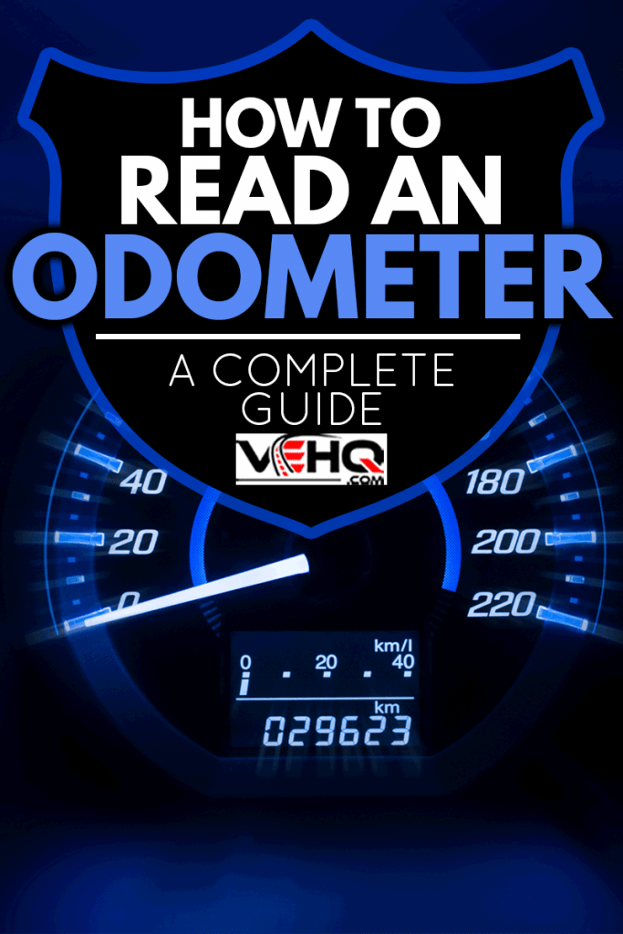 How To Read An Odometer [A Complete Guide]