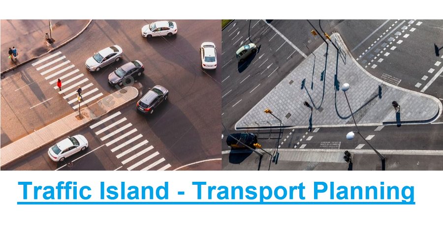 Traffic Islands | Meaning, Use And Importance