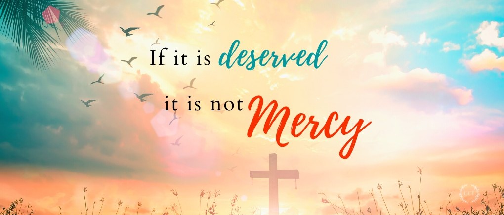 What It Means To Show Mercy