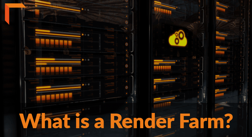 What is a Render Farm? Everything you need to know about Render Farms.
