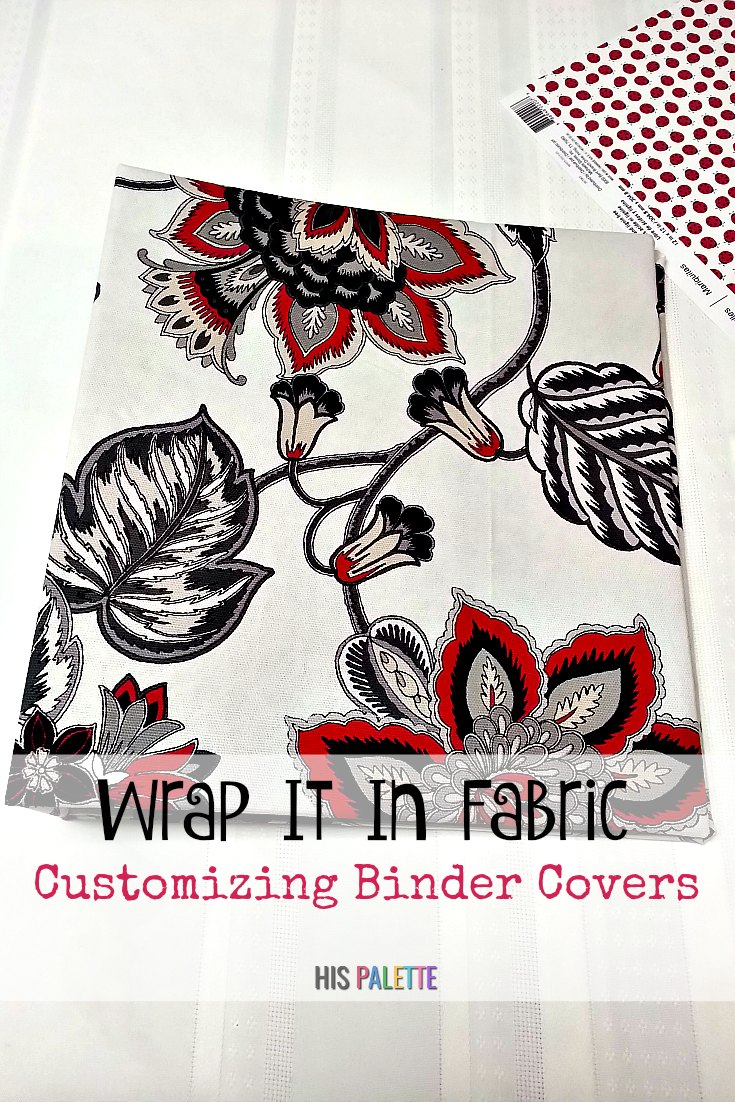 How To Cover A 3 Ring Binder With Fabric
